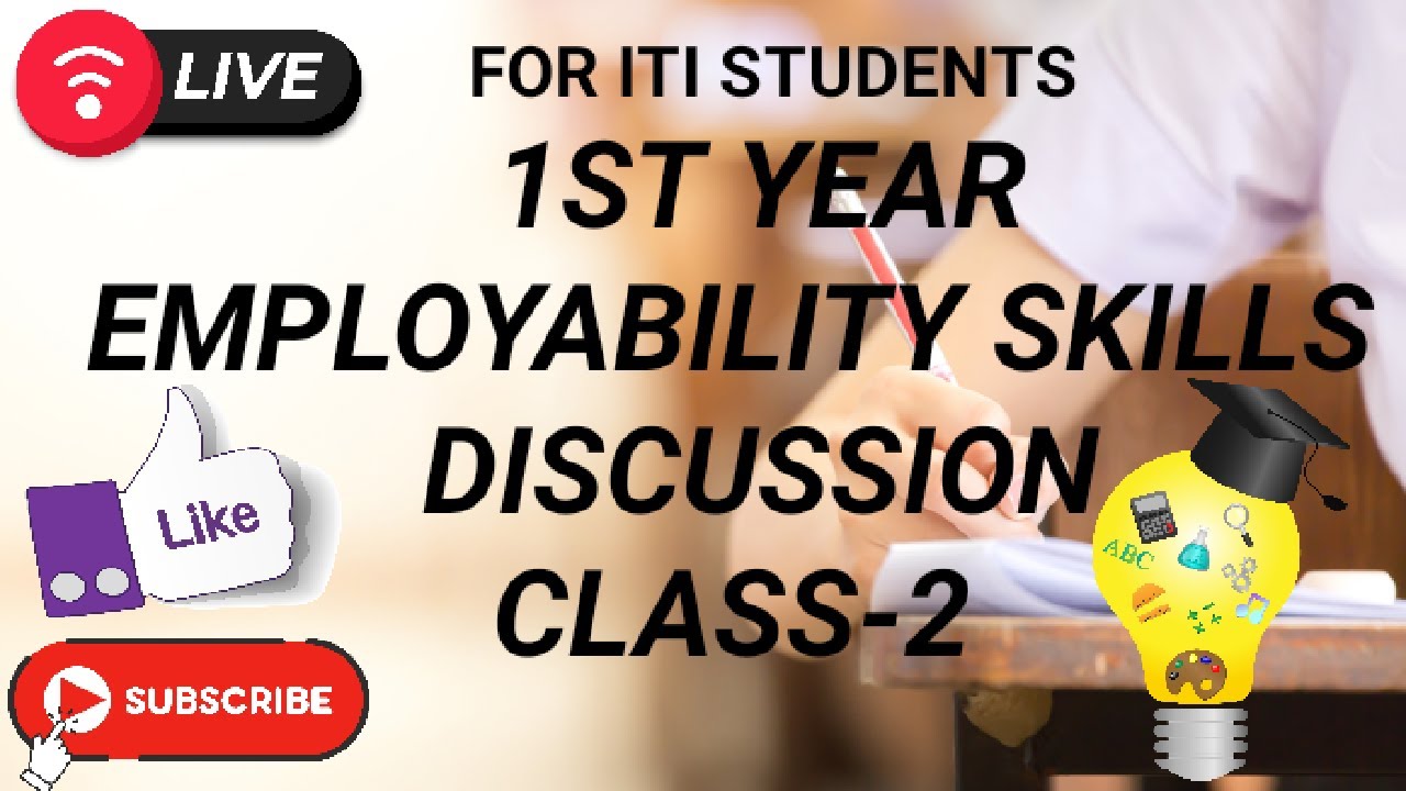 1ST YEAR EMPLOYABILITY SKILLS DISCUSSION CLASS-2 - YouTube
