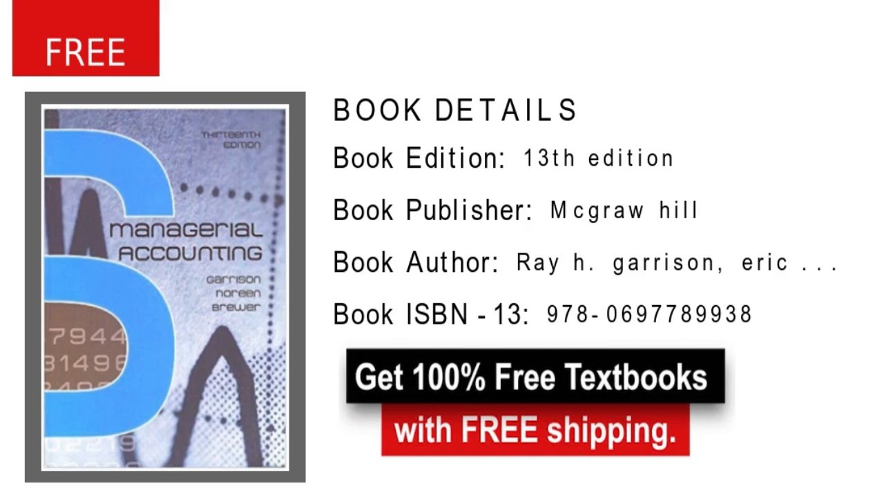Managerial Accounting - 13th Edition by Ray H. Garrison, Eric W. Noreen ...