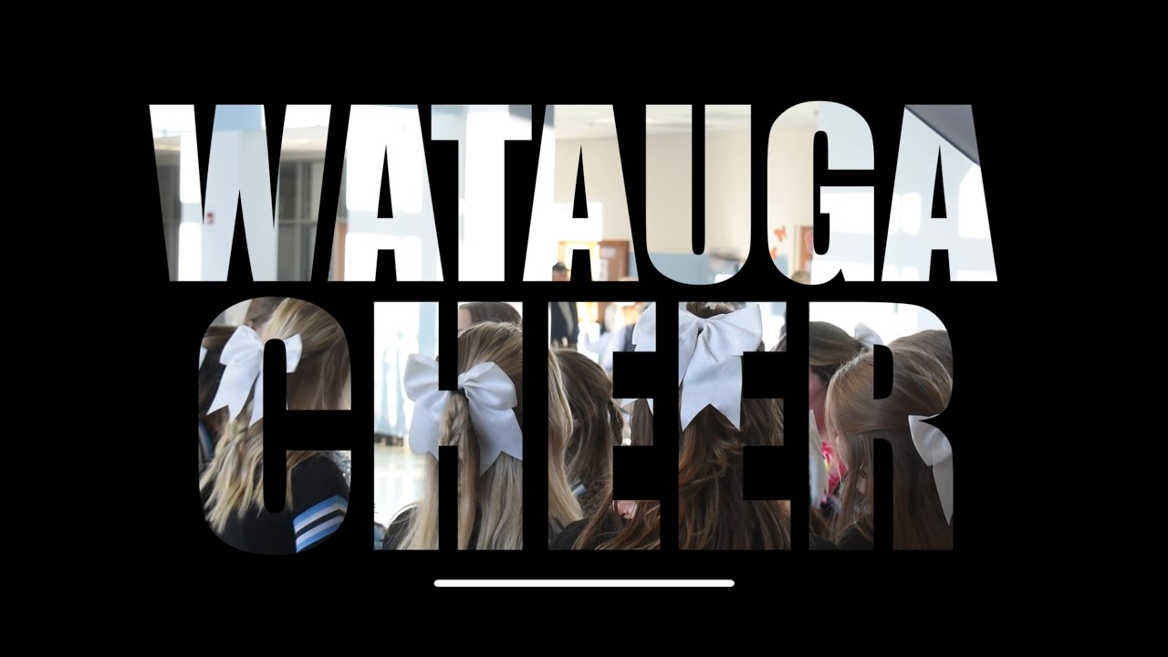 WATAUGA 10 II TRUST II Watauga High School Cheerleading Team II - YouTube
