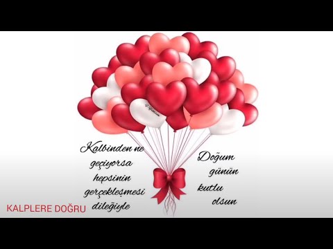 DOĞUM GÜNÜ MESAJLARI - KALPLERE DOĞRU