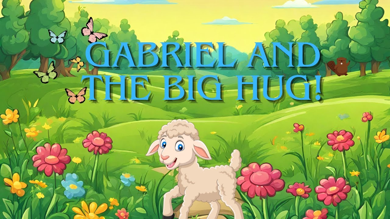 Gabriel's Big Hug: A Toddler's Bible Story on God's Unfailing Love ...