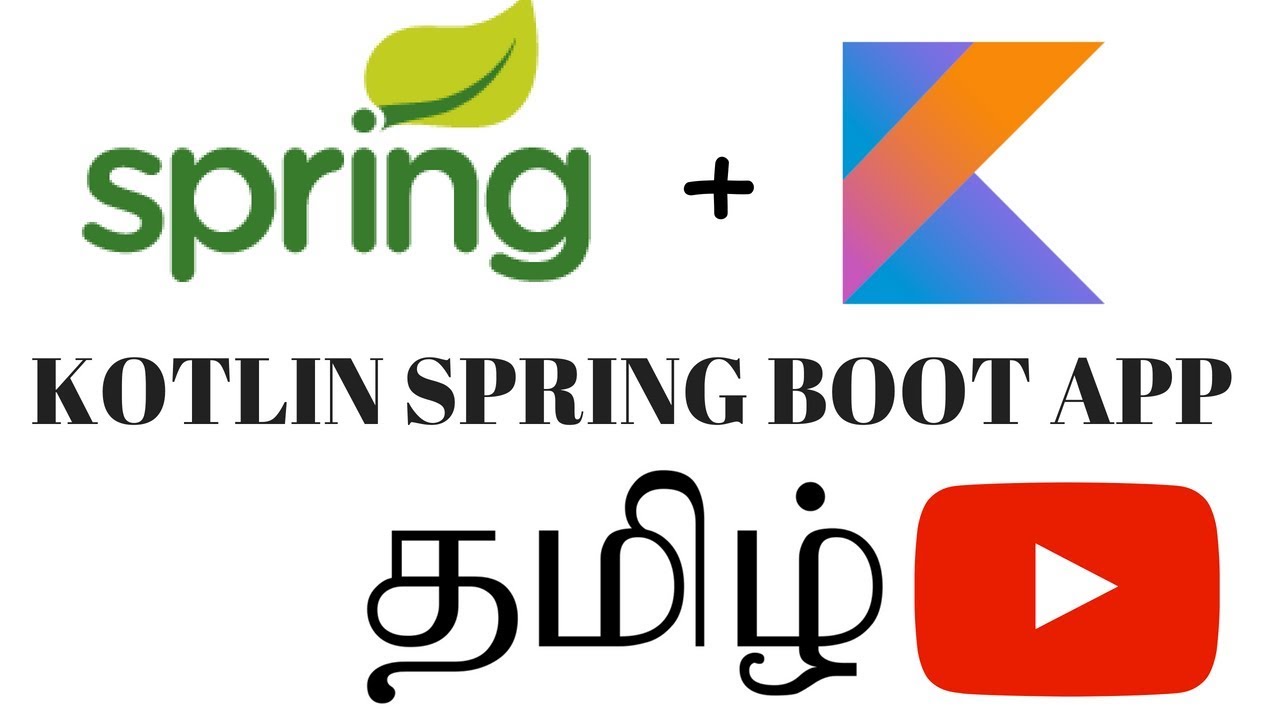 Tamil Kotlin Spring Boot Application Demo Kotlin Spring Boot
