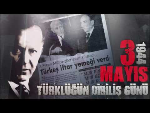Büyük Türk Milleti 3 Mayıs Senin Bayramın...