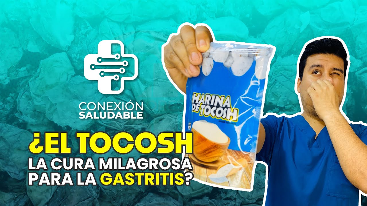 El TOCOSH, la cura milagrosa para la gastritis | Conexión Saludable Ep ...