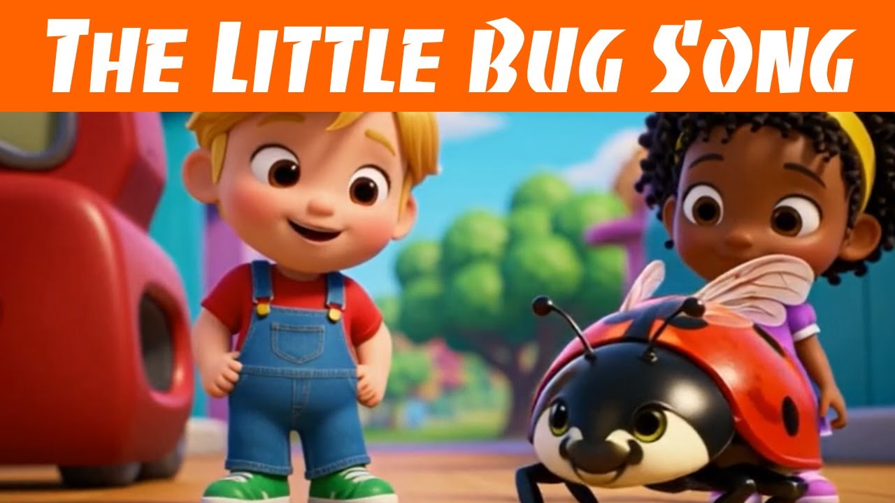 🐞🎶 The Little Bug Song | Fun Kids Song About Ladybugs, Nature ...