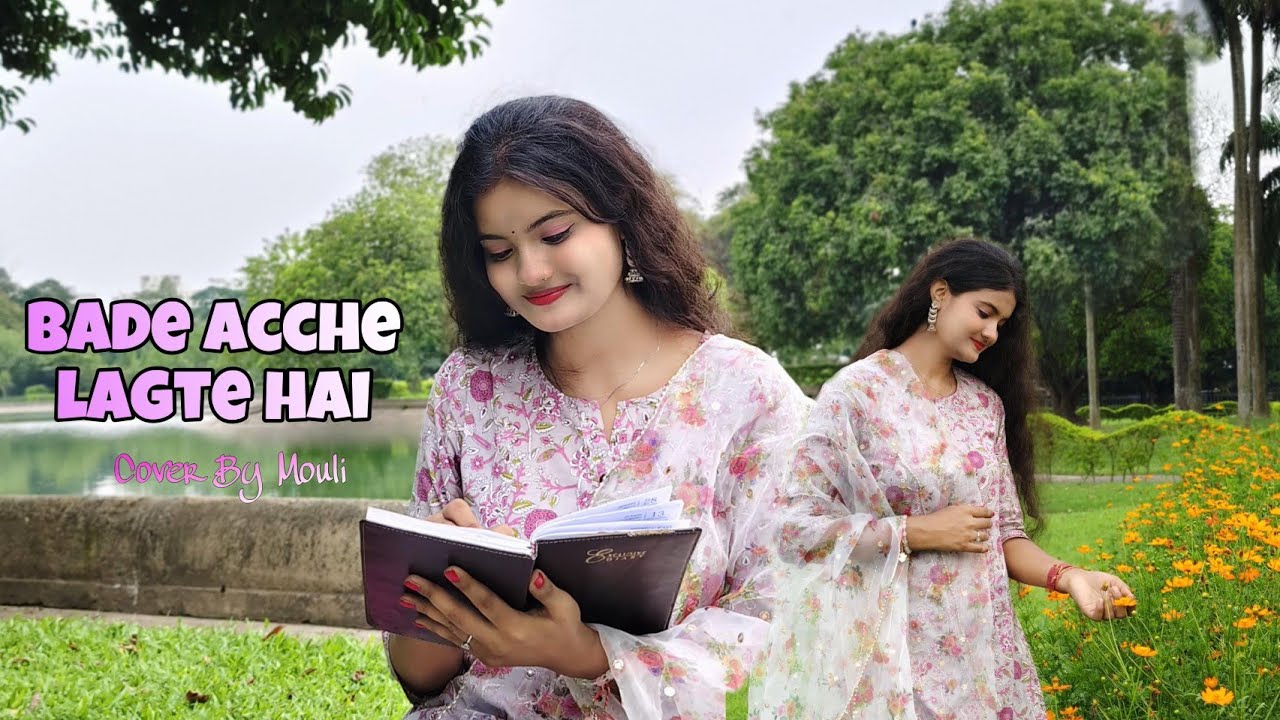 Bade acche lagte hai | Cover By Mouli | - YouTube