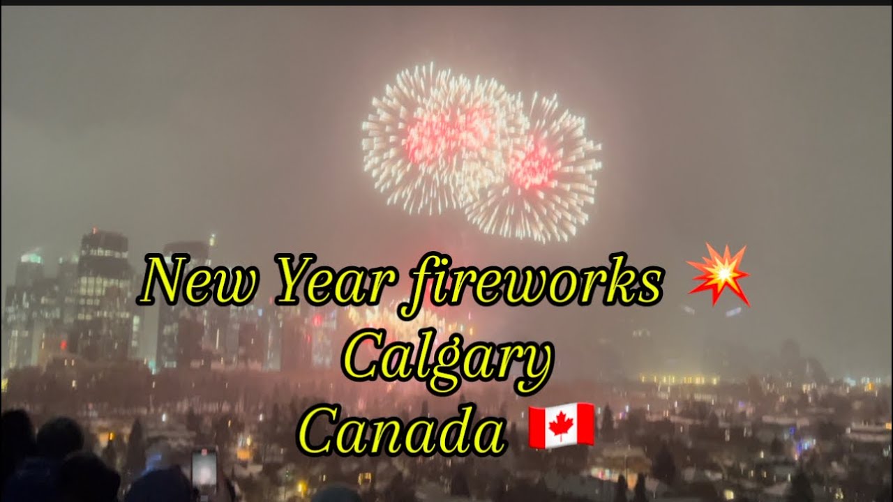 New year fireworks | Calgary | Canada 🇨🇦 - YouTube
