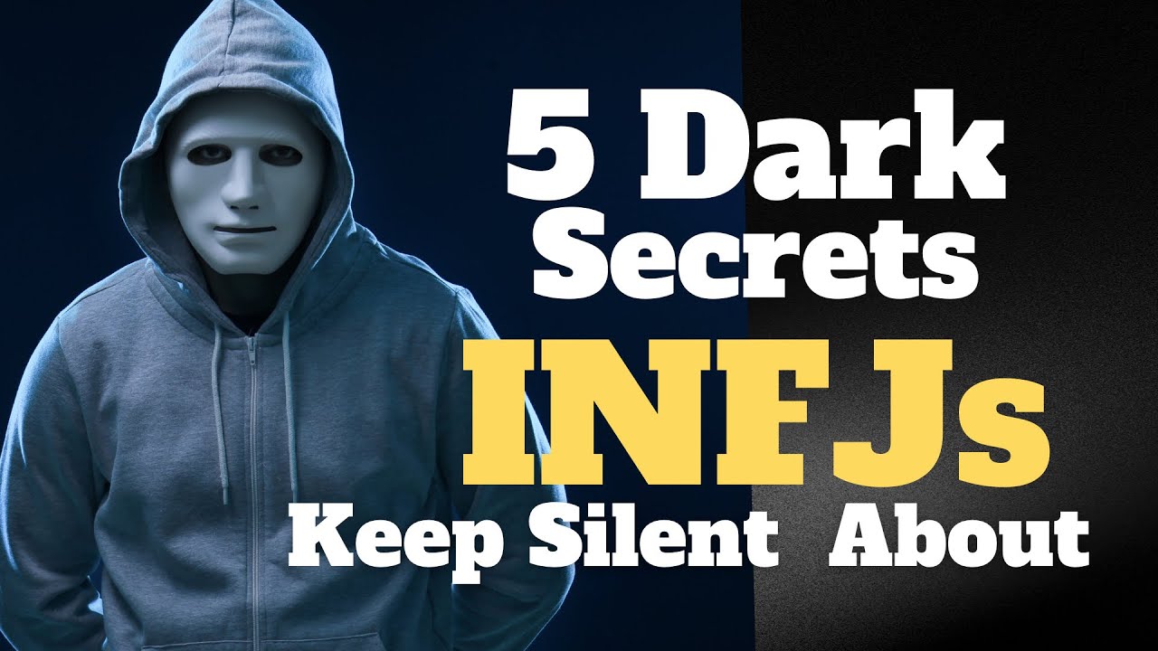 INFJ: 5 Dark Secrets INFJ's Keep Silent About - YouTube