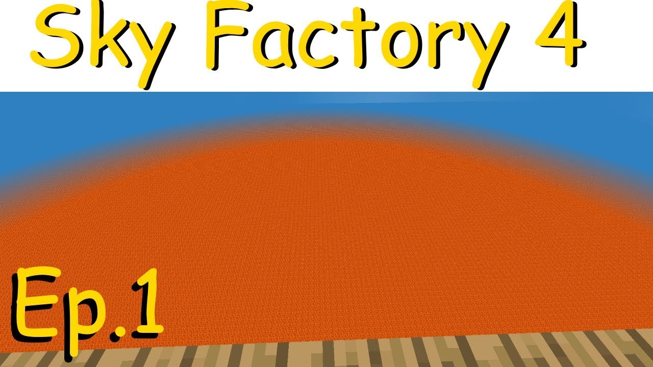 Sky Factory 4 - Ep.1 - Beginning - YouTube