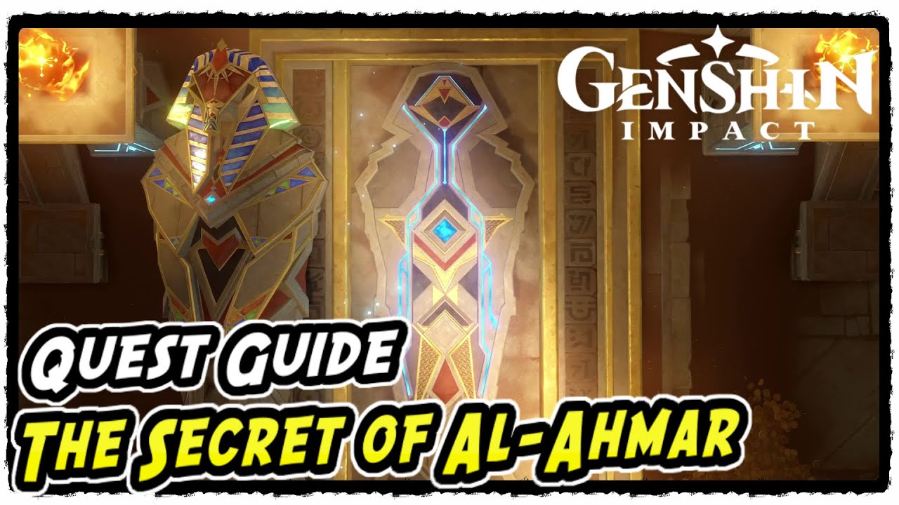 Genshin Impact The Secret of Al Ahmar Quest Guide Golden Slumber World ...