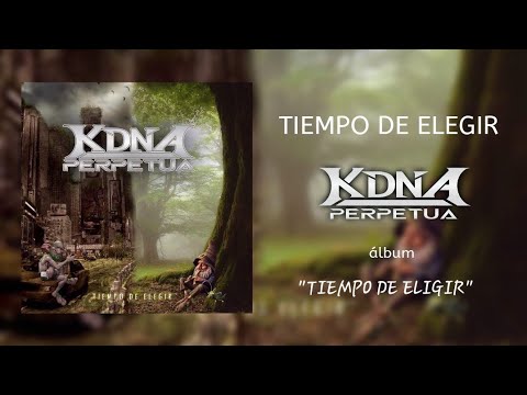 KDNa PERPETUA - Tiempo de Elegir - YouTube