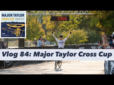 Vlog 84: Major Taylor Cross Cup 2024 - YouTube