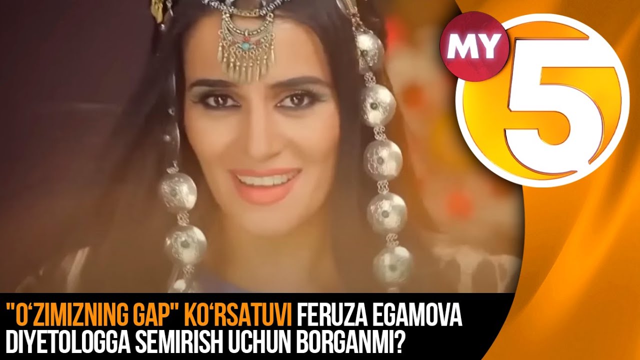"O‘zimizning gap" ko‘rsatuvi | Feruza Egamova diyetologga semirish ...