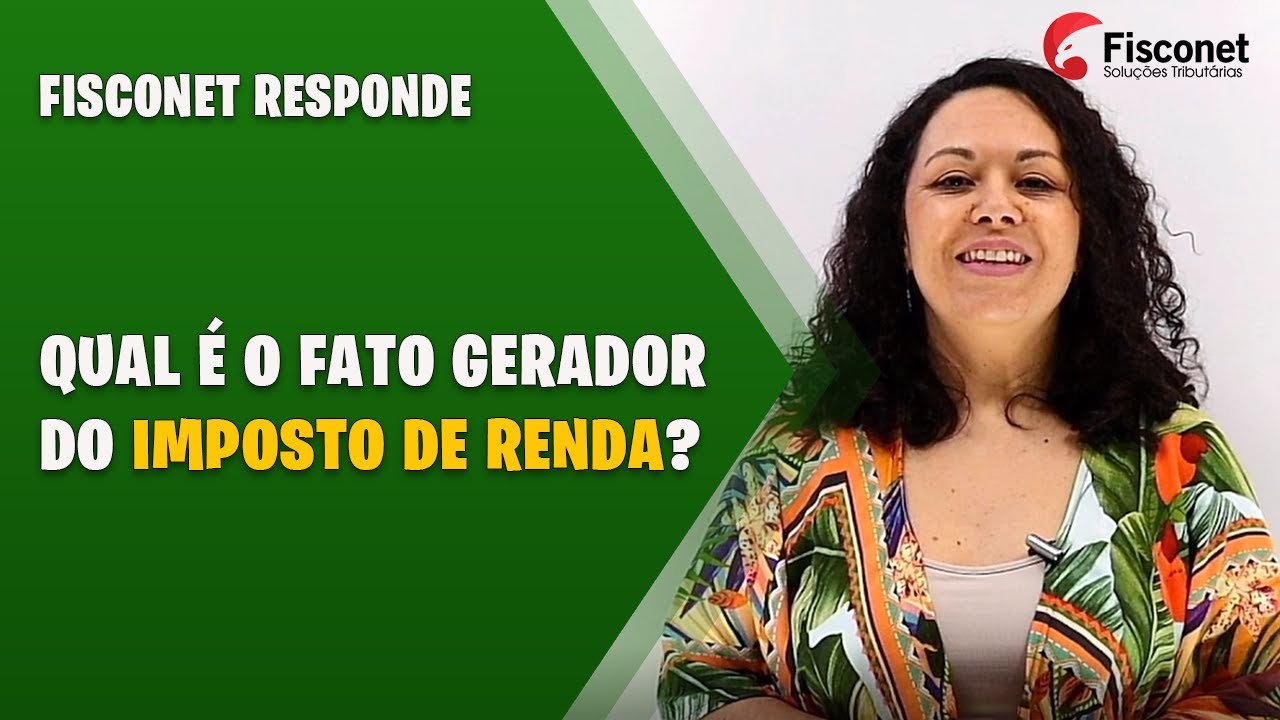 QUAL É O FATO GERADOR DO IMPOSTO DE RENDA? - YouTube