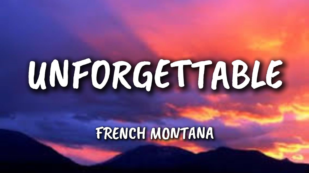 French Montana - Unforgettable (Lyrics) ft. Swae Lee - YouTube