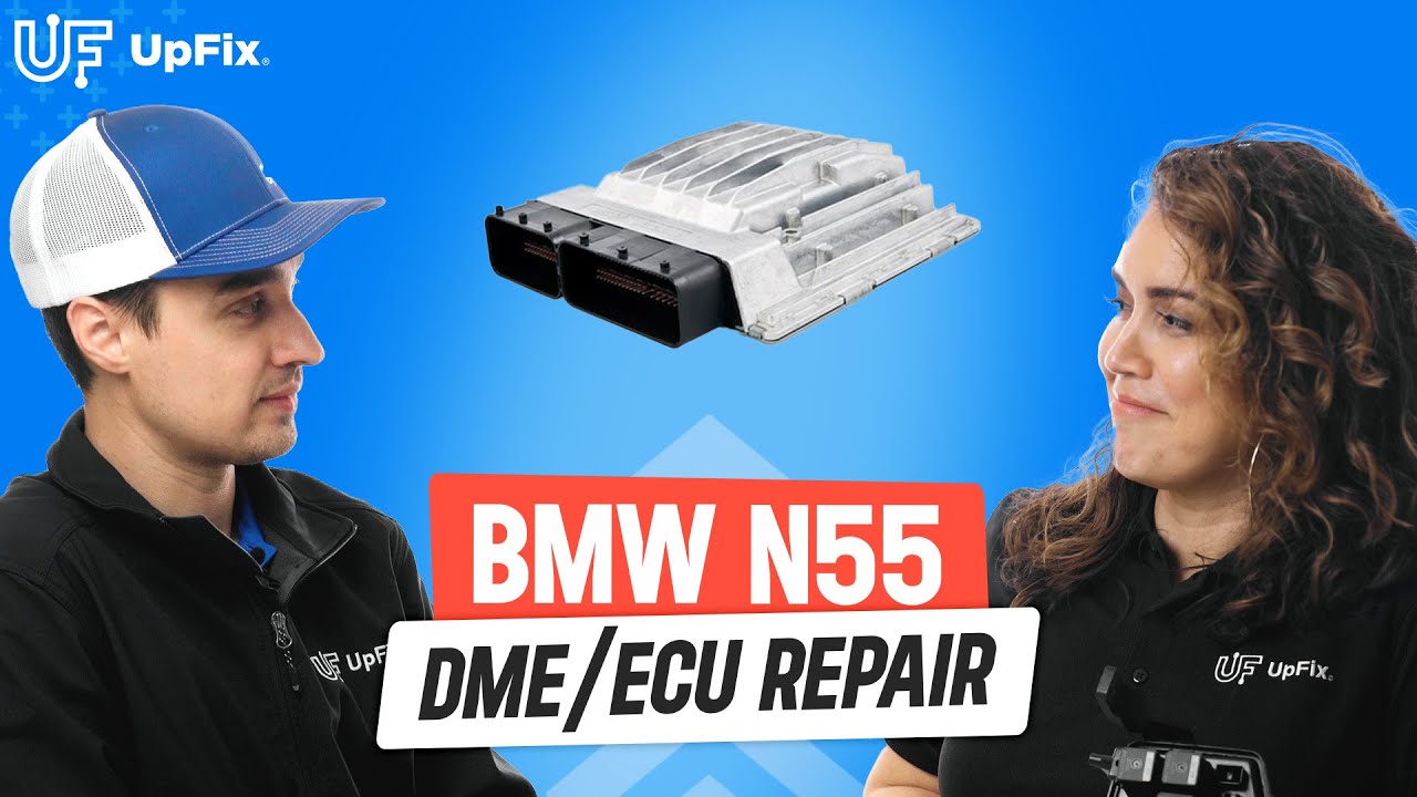 Unlocking Power: BMW N55 DME/ECU Repair by UpFix - All You Need to Know ...