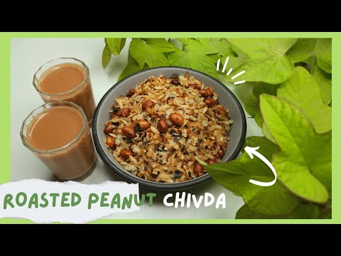 Roasted Peanut Chivda | Chura Bhuja | Bihar Evening Snacks | Healthy ...