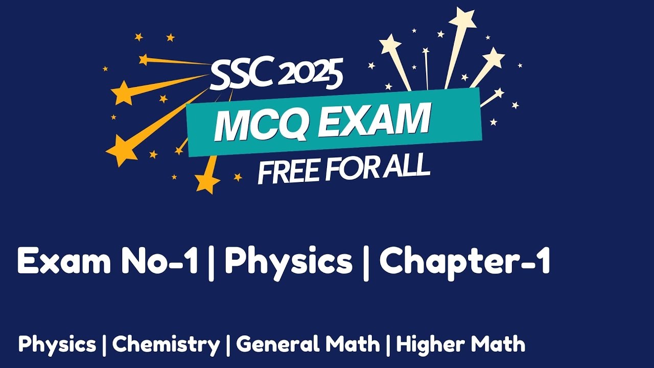 SSC 2025 Free MCQ Exam for all | First exam Link | Physics Chapter-1 ...