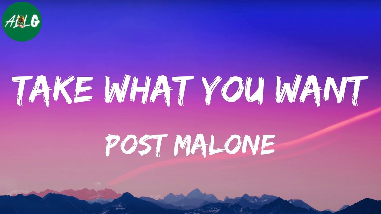 Post Malone - Take What You Want - YouTube