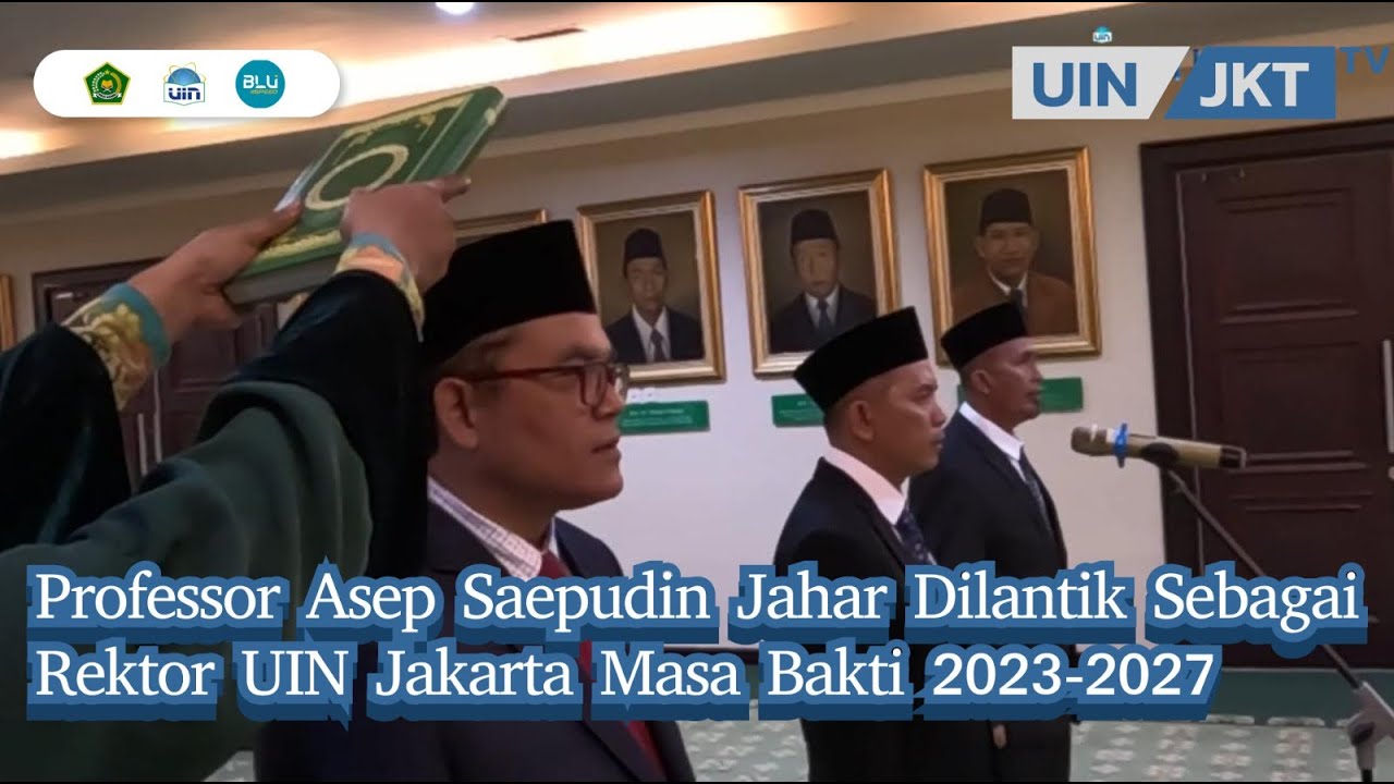 Profesor Asep Saepudin Jahar Dilantik Sebagai Rektor UIN Jakarta Masa ...