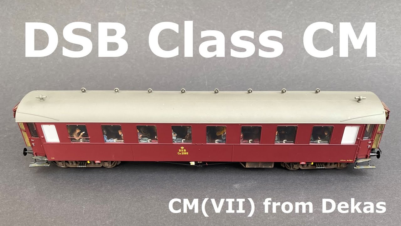 DSB Class CM (VII) from Dekas - Unboxing, Passengers, Weathering - YouTube