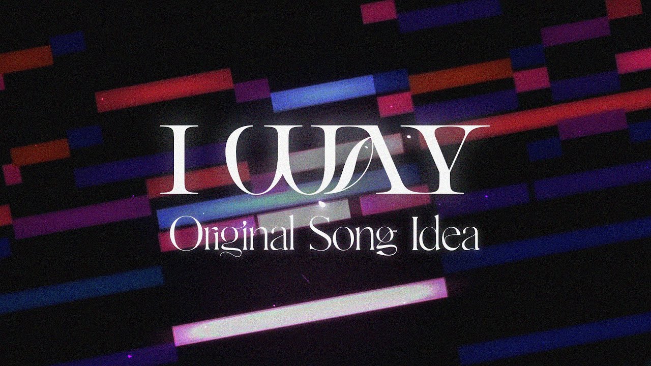 1WAY // song sketch - YouTube