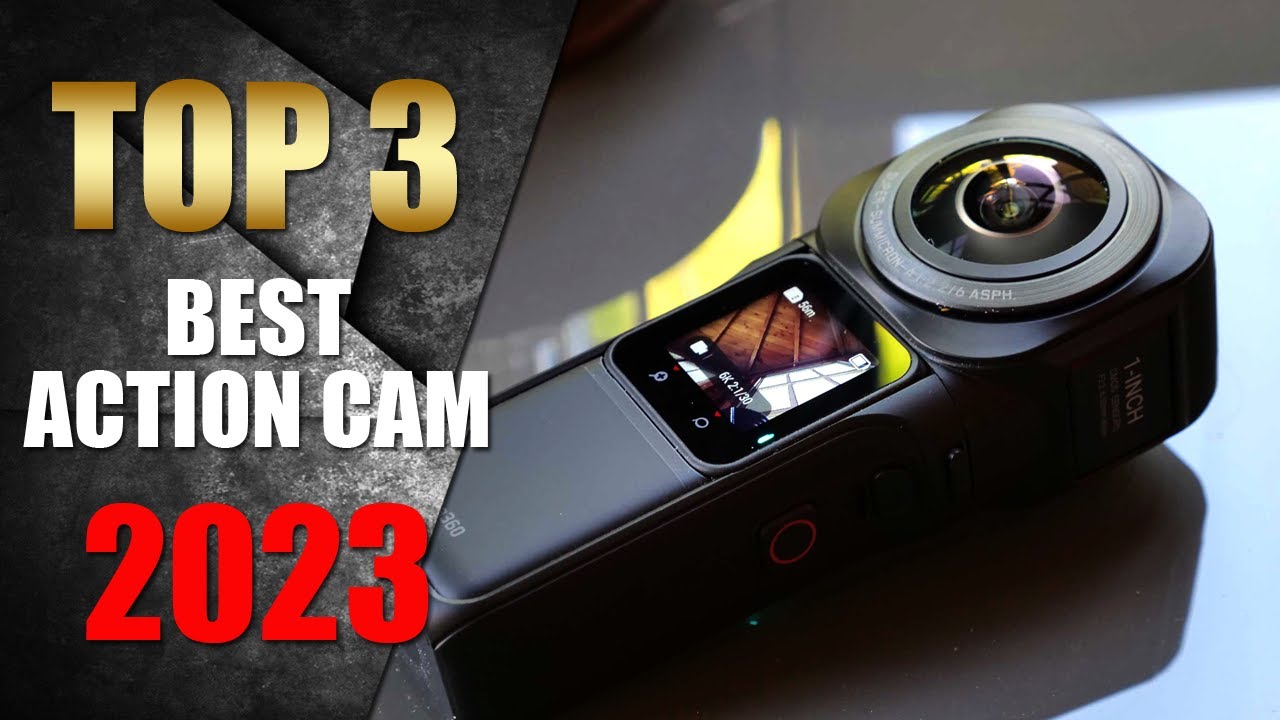 Best Action Camera 2023 | Top 3 Best Action Cameras Our Expert Picks ...