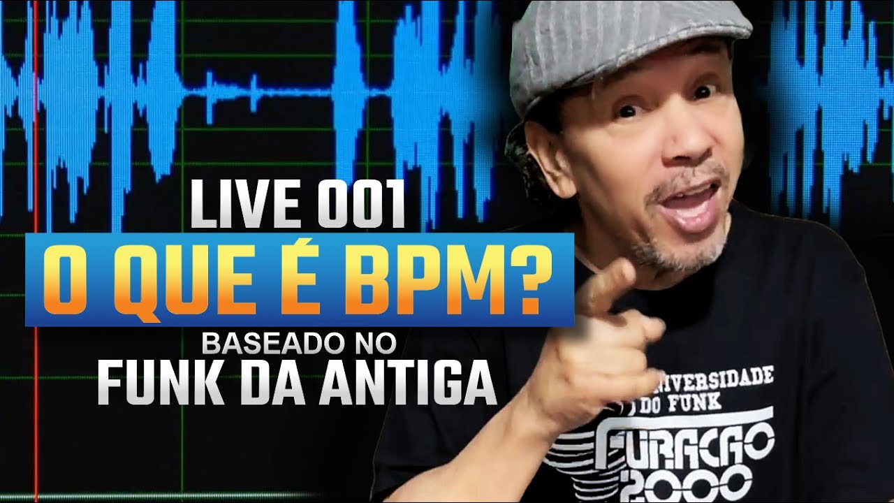 Live #001 I O que é BPM? Funk da Antiga - YouTube