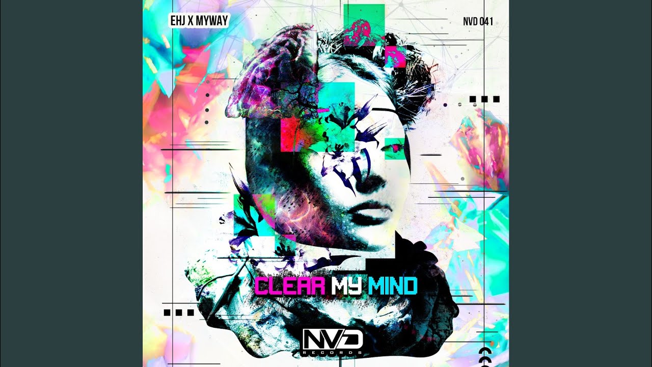 Clear My Mind - YouTube