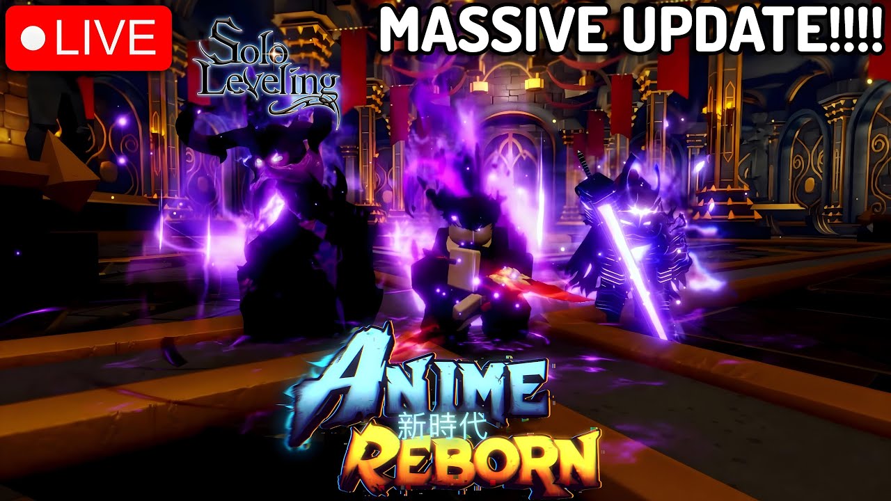🔴LIVE! ANIME REBORN SOLO LEVELING UPDATE - YouTube