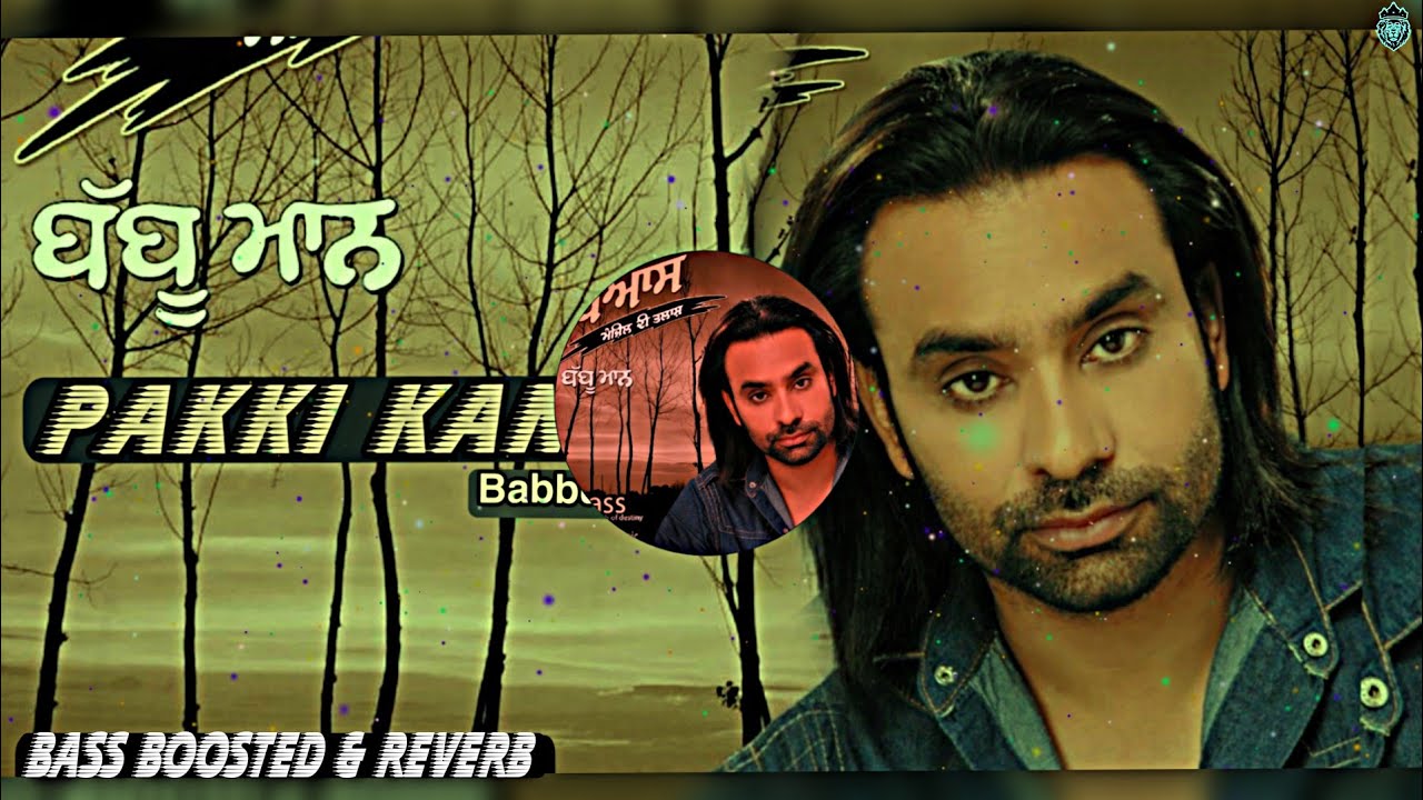 PAKKI KANAK |BABBU MAAN |PYASS |BASS BOOSTED & REVERB |BBM - YouTube Music