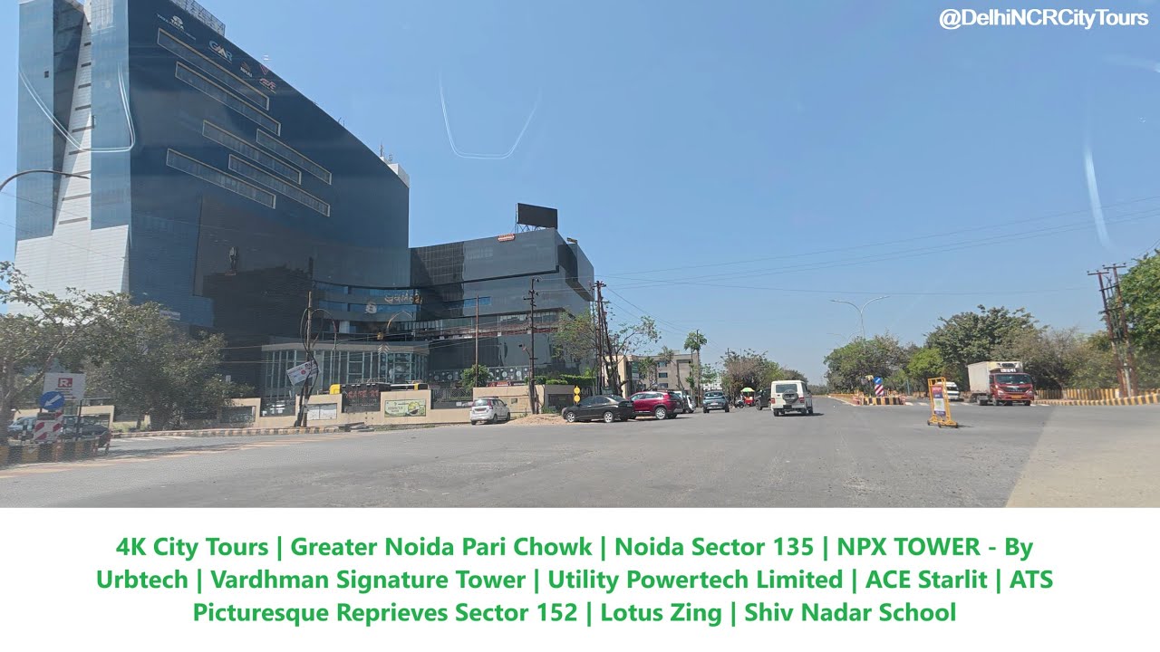 4K City Tours | Greater Noida Pari Chowk | Noida Sector 135 - YouTube