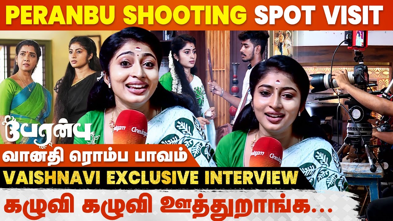 பையன் எப்படியிருந்தாலும் பரவாயில்ல😍 | Peranbu Serial Vaishnavi ...