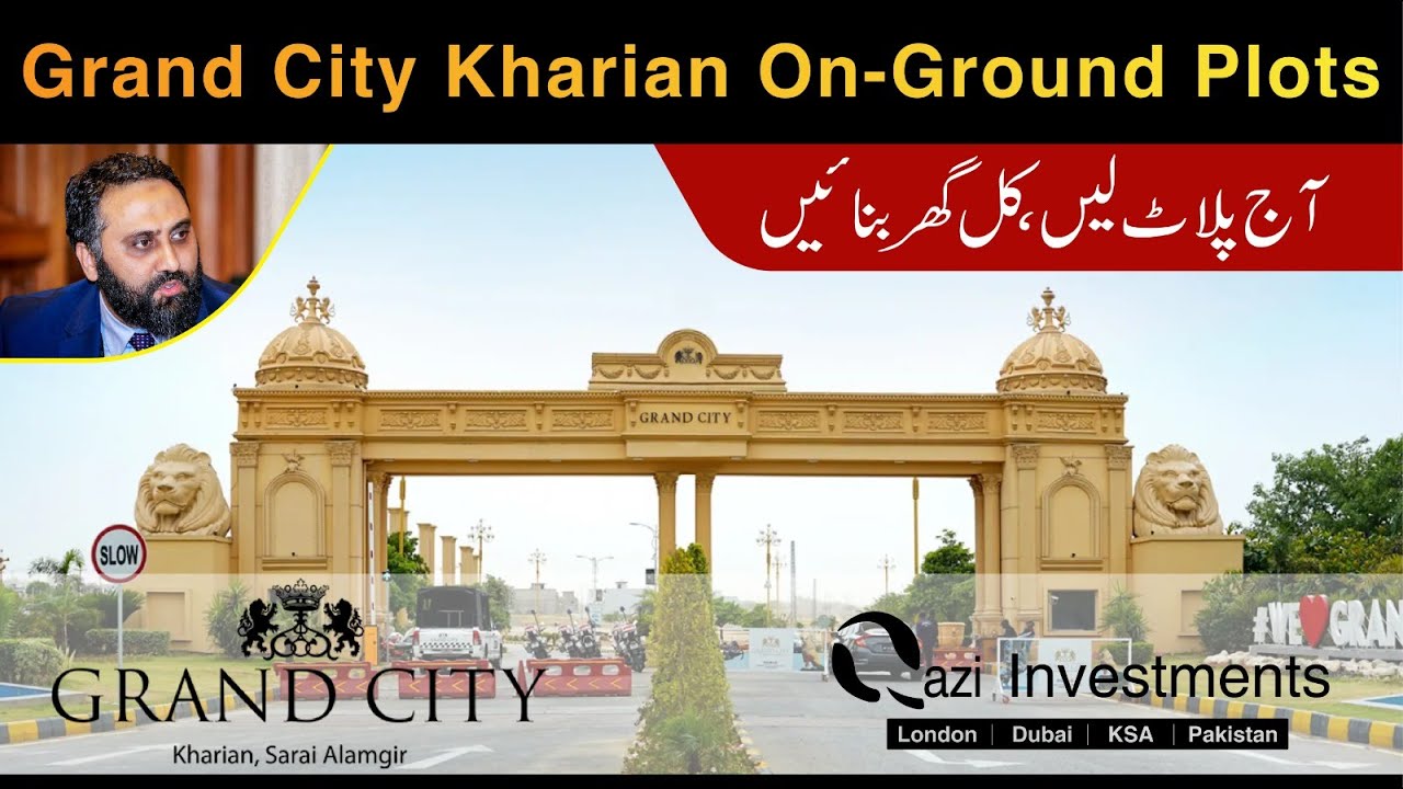 Grand City Kharian | Possessionable Plots | Buy Now & Start Building Your Home | Qazi ...