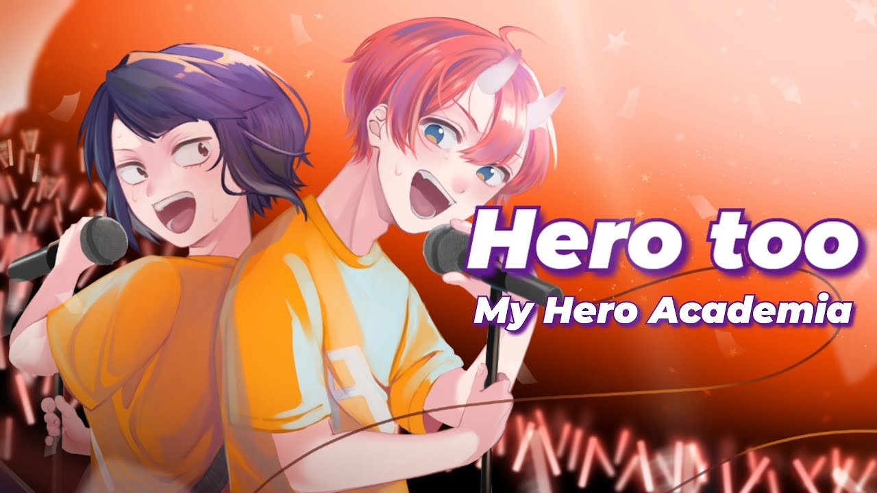 【MV】Hero too『僕のヒーローアカデミア』【COVER】 - YouTube