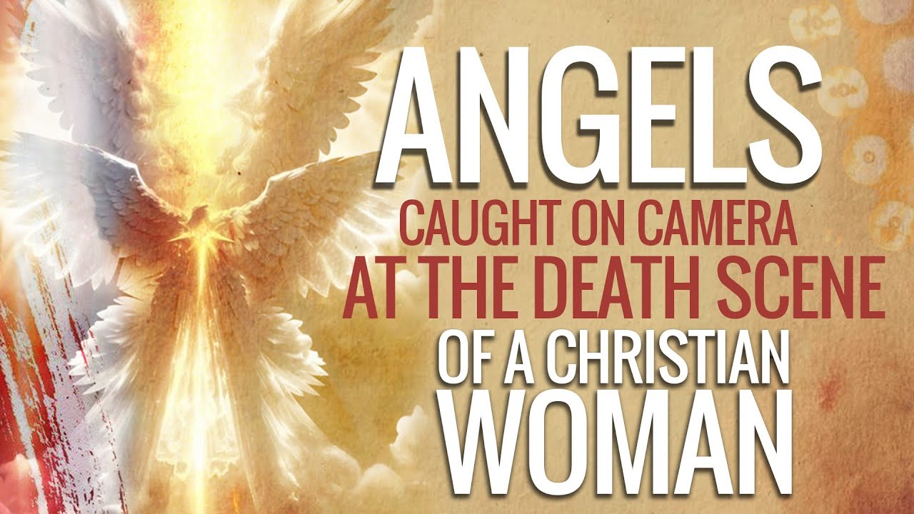 Angels caught on camera at the death scene of a Christian woman. Jesus ...