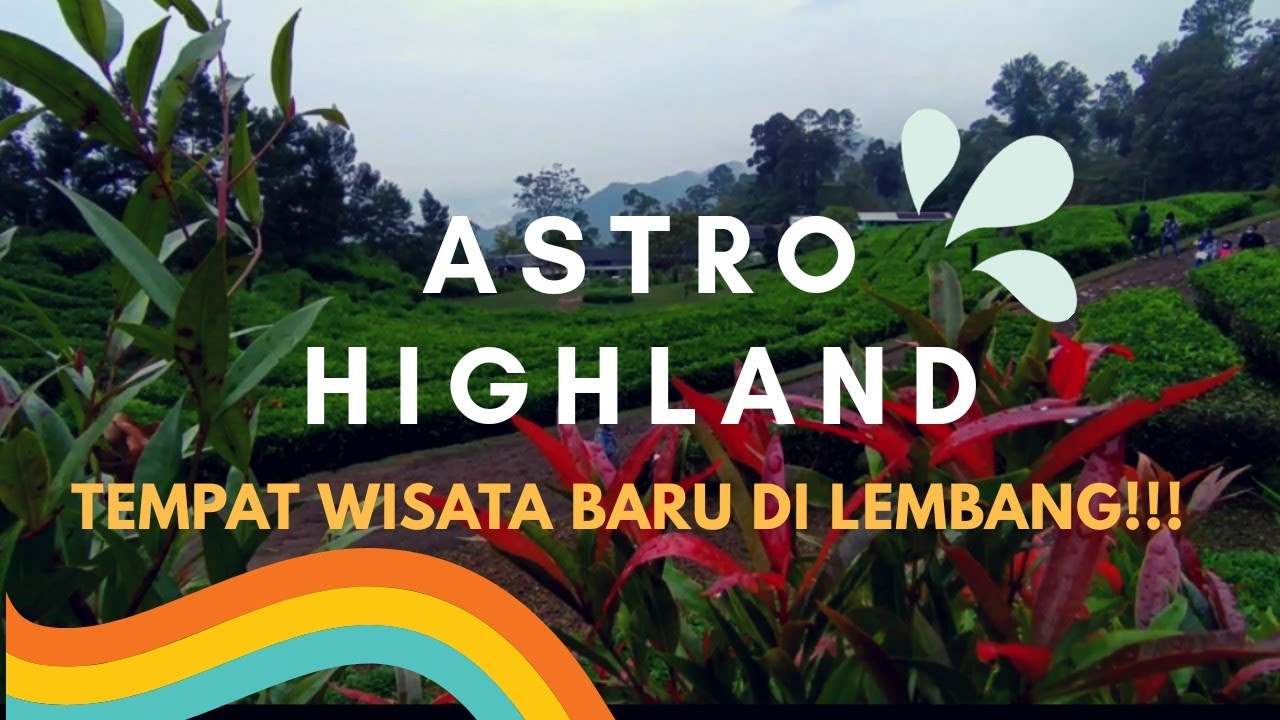 Tempat Wisata Baru di Lembang!!! | ASTRO HIGHLAND LEMBANG - YouTube