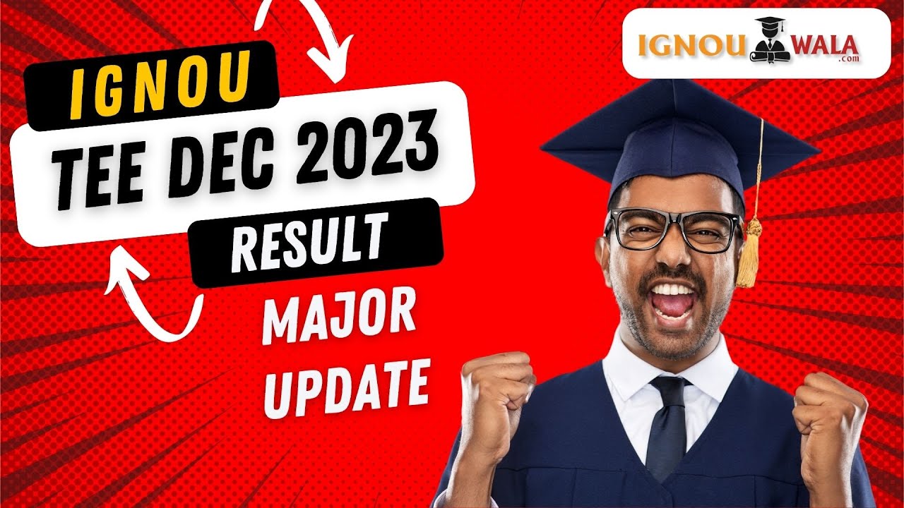 IGNOU Term End Exam December 2023 Results: Major Update! THE IGNOU WALA ...