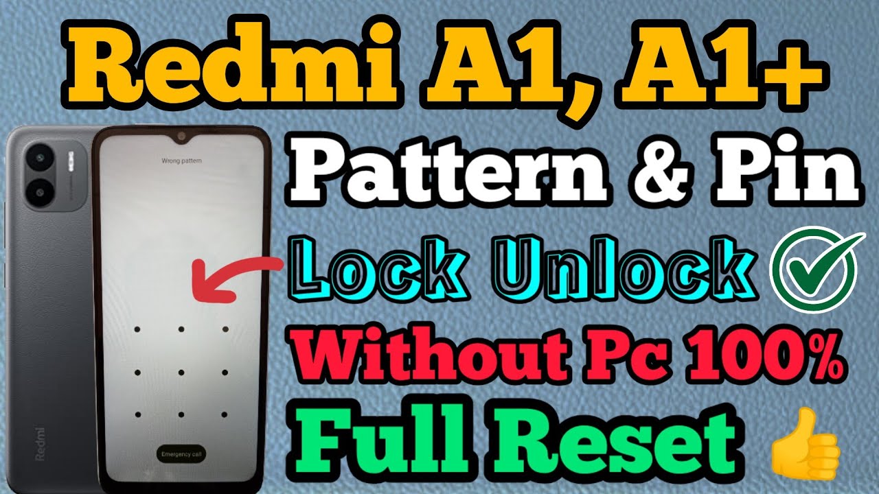 How to Hard Reset Redmi A1 2022 | Pattern Unlock | Without Pc ...