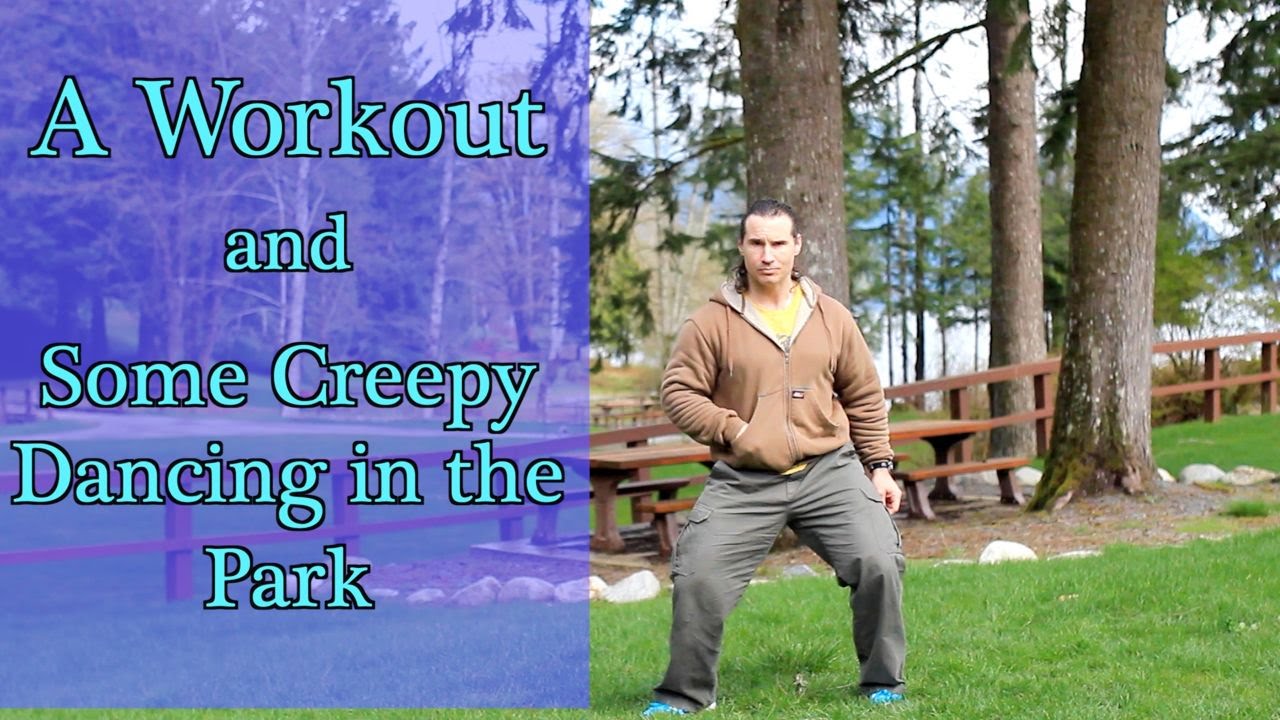 Creepy Dancing in the Park and Chest Back and Biceps - YouTube