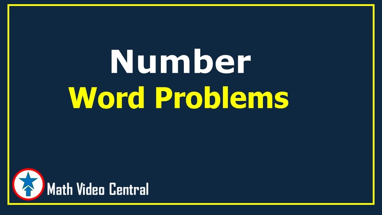 Number Word Problems | Algebra 1 | Math Video Central - YouTube