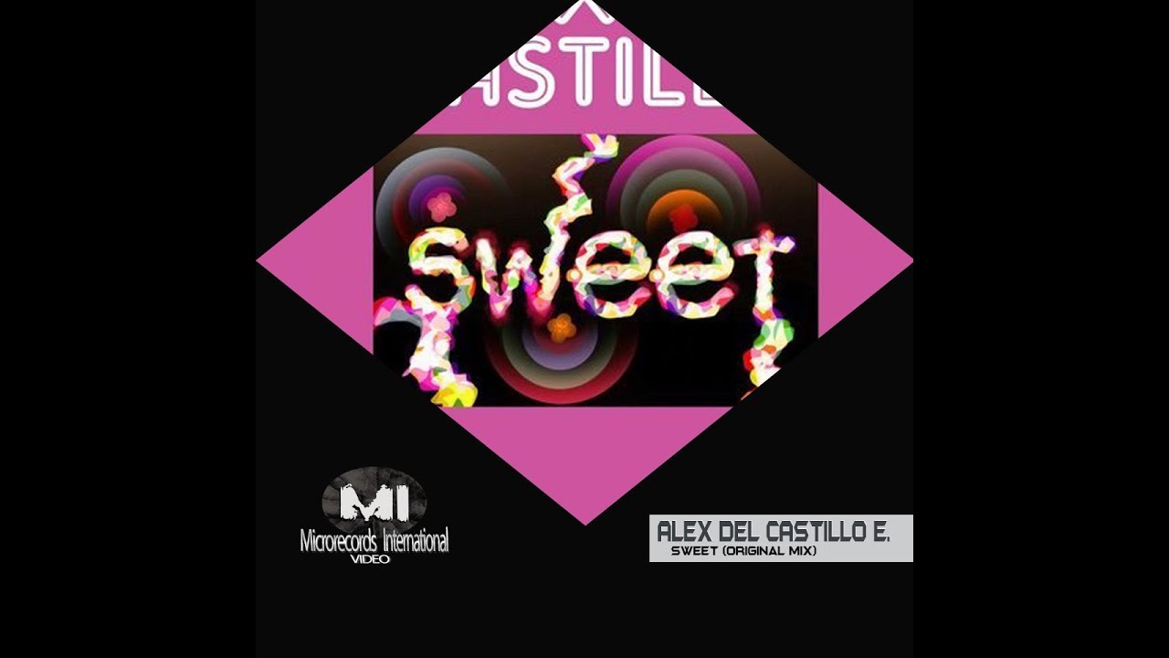 Sweet _ - Alex Del Castillo E. - YouTube
