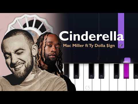 Mac Miller - Cinderella (feat. Ty Dolla $ign)  (Piano Tutorial)
