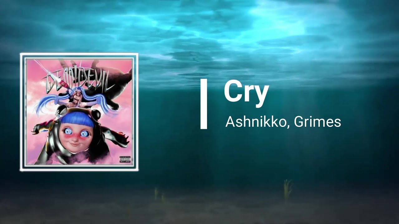 Ashnikko - Cry ft . Grimes (Lyrics) - YouTube