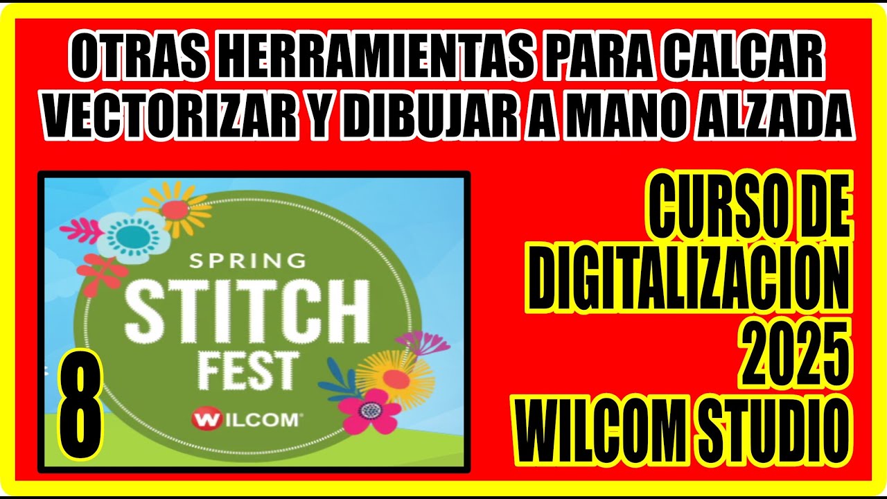 HERRAMIENTAS DE CALCO VECTORIZACION Y MANO ALZADA 🧵 CURSO DE DIGITALIZACION 2025 WILCOM 🧵 ...