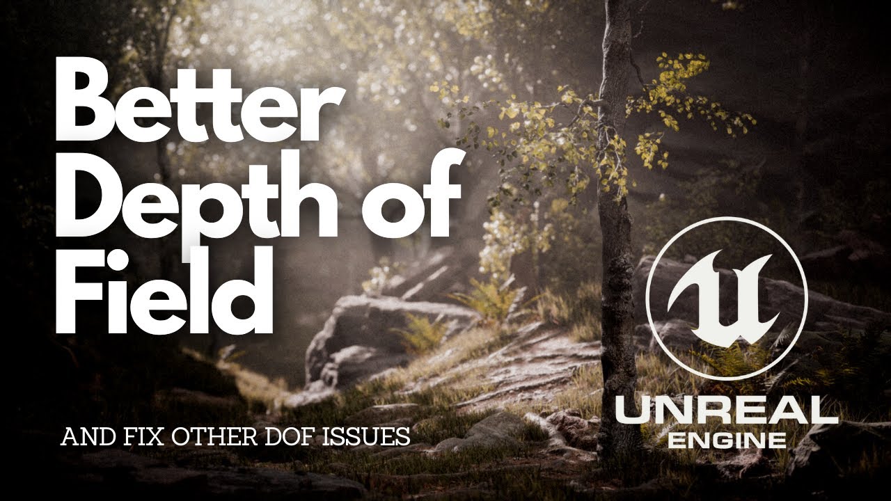 This Will Improve Your Depth Of Field Quality Forever Unreal Engine Cinematics YouTube This Will Improve Your Depth Of Field Quality Forever Unreal Engine Cinematics YouTube
