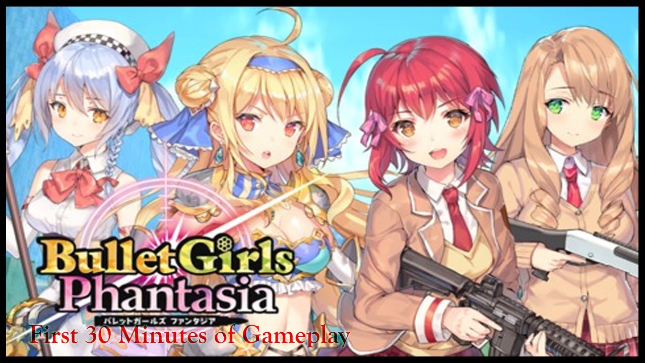 Bullet Girls Phantasia - 30 minutes of Gameplay (Part 01) - YouTube