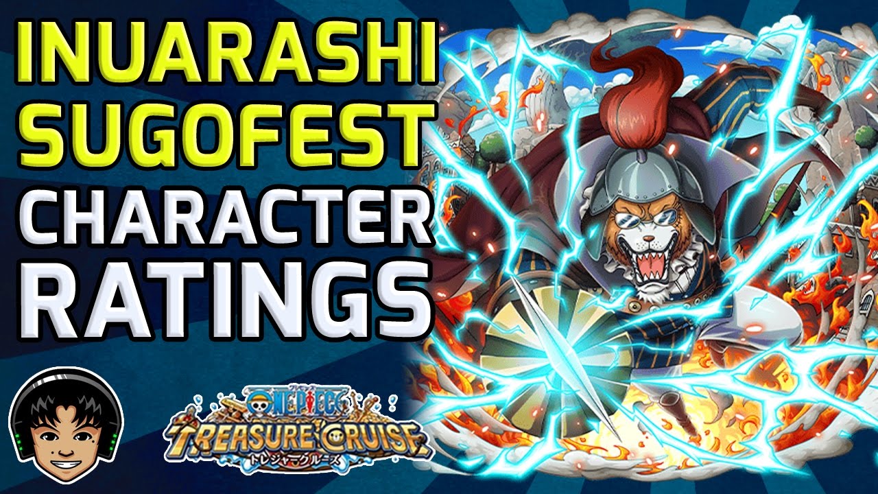 Unit Ratings & Reviews - Inuarashi / Dogstorm Zou Sugofest [One Piece ...
