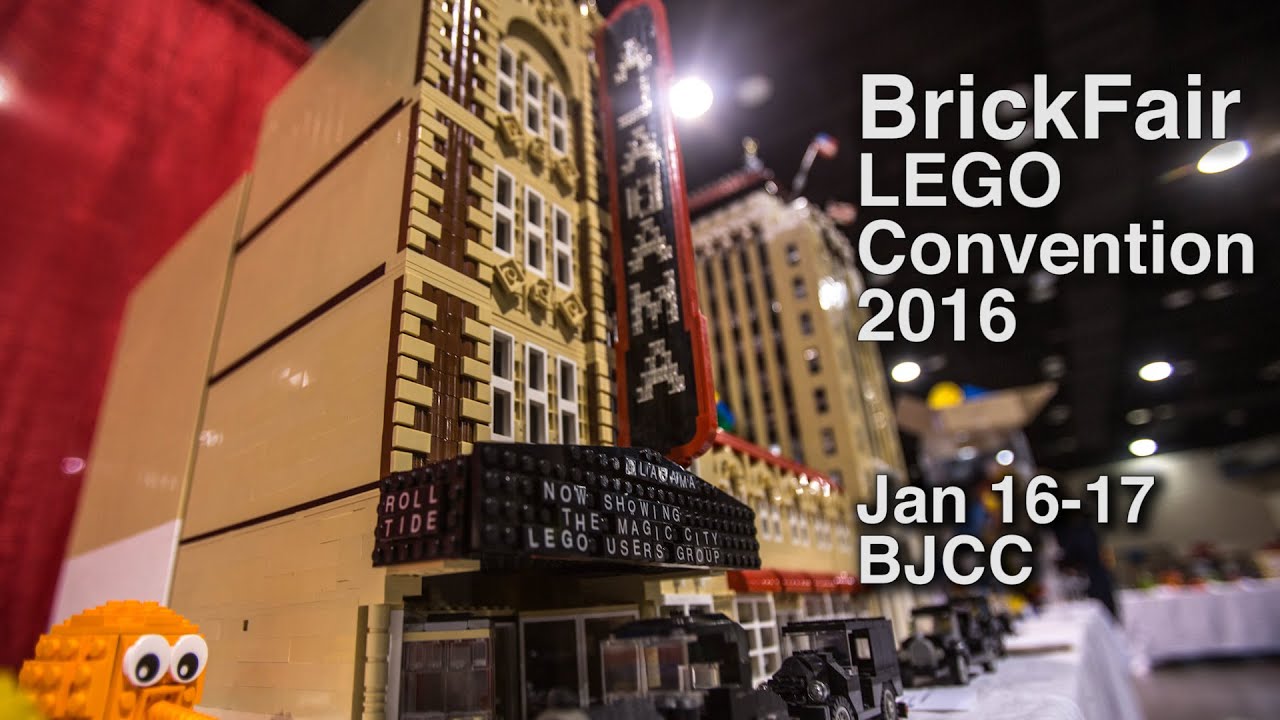 BrickFair LEGO Convention 2016 - Birmingham, AL - YouTube