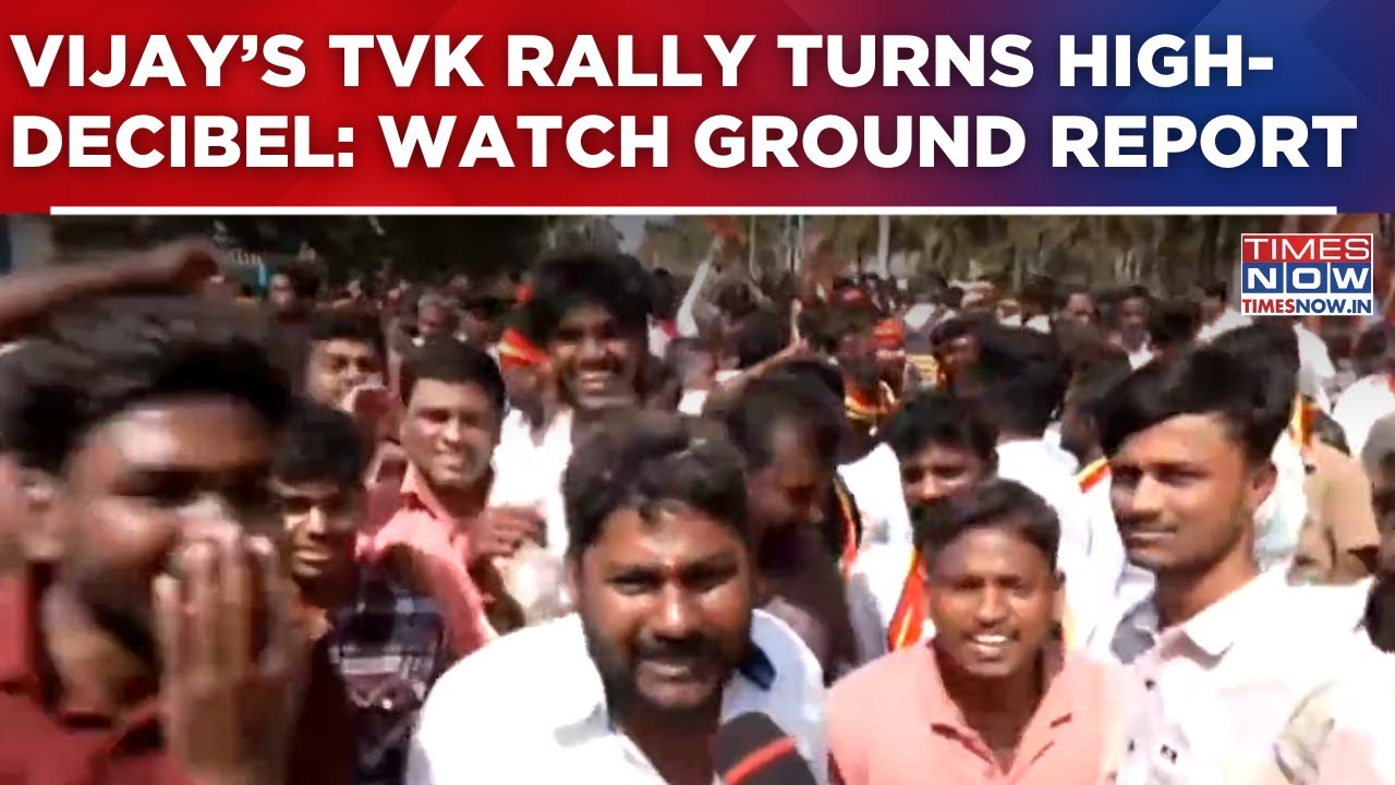 Vijay’s TVK Rally Turns High-Decibel; Supporters Slam DMK, Predict Win ...